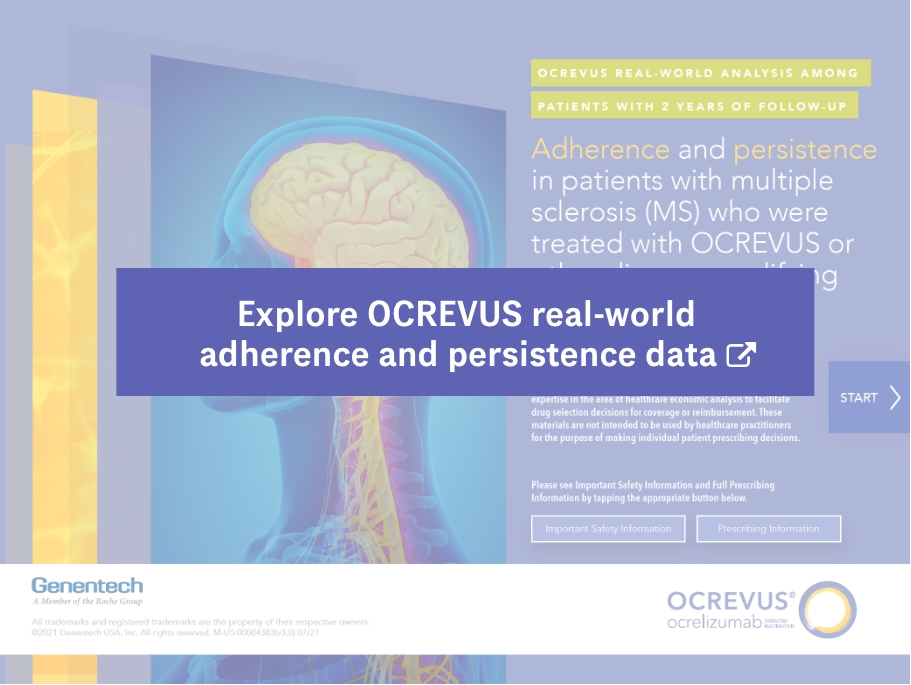 Adherence & Persistence Data | OCREVUS® (ocrelizumab) Managed Care